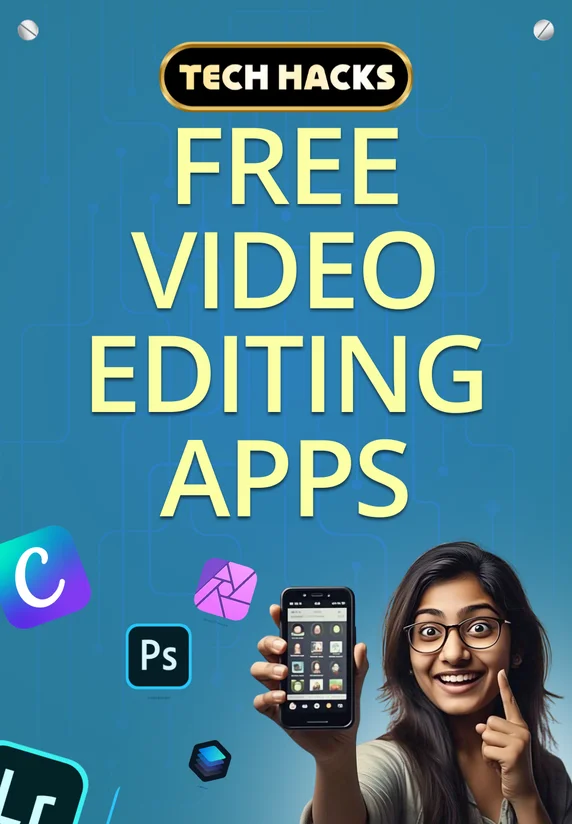 Free Video Editing Apps | Tech Hacks