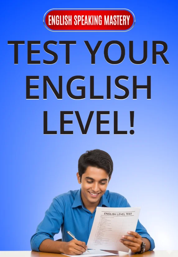 Test Your English Level! | English Speaking Mastery