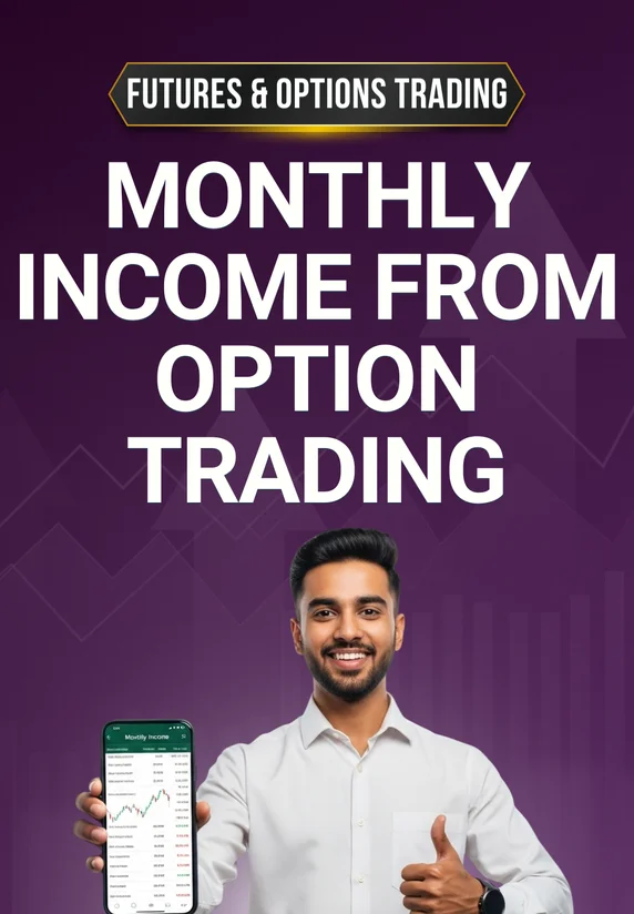 Monthly Income From Option Trading | Futures & Options Trading