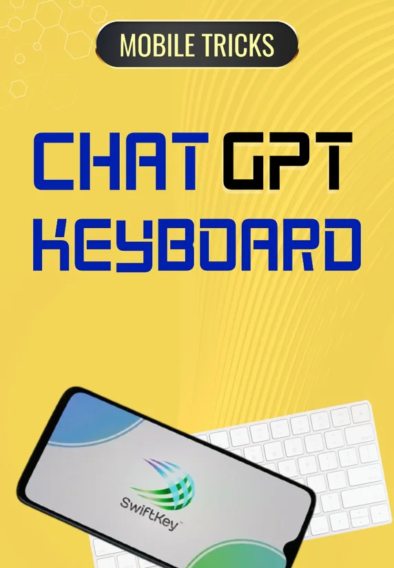 Chat GPT keyboard | Mobile Tricks
