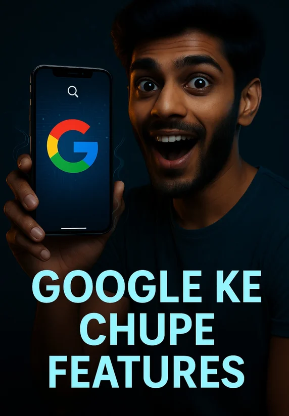 Google Ke Chupe Features | Tech Hacks