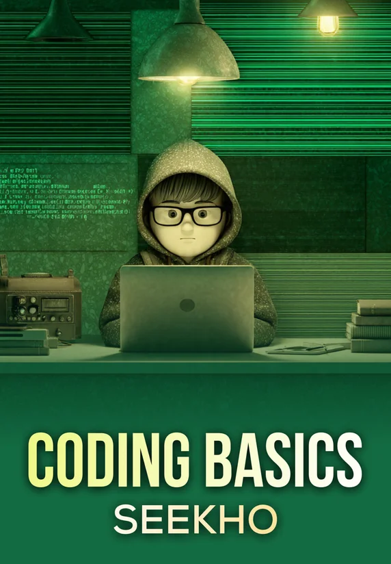 Coding Basics Seekho | Coding for Beginners