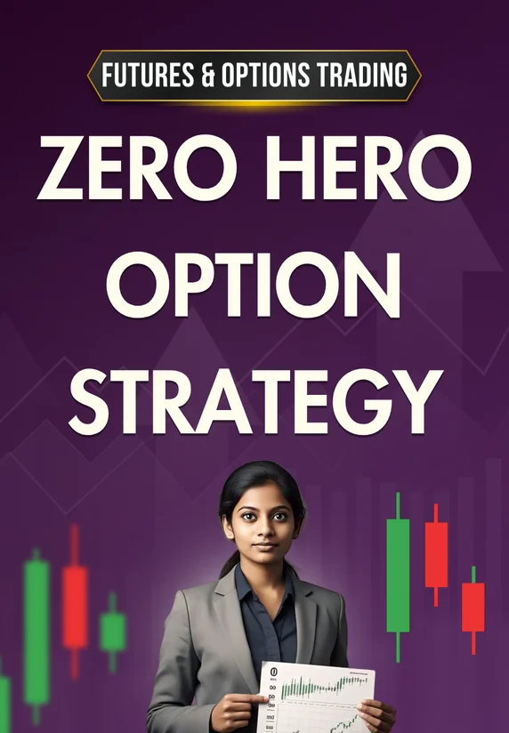 Zero Hero Option Strategy | Futures & Options Trading