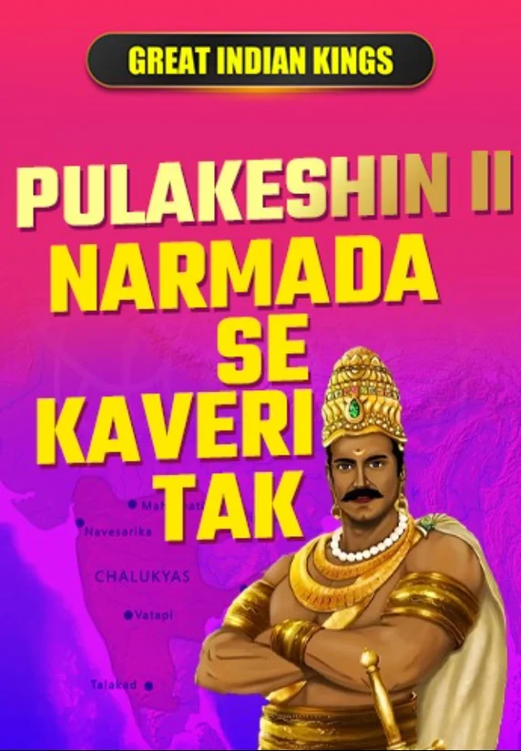 Pulakeshin II: Narmada Se Kaveri Tak | Great Indian Kings