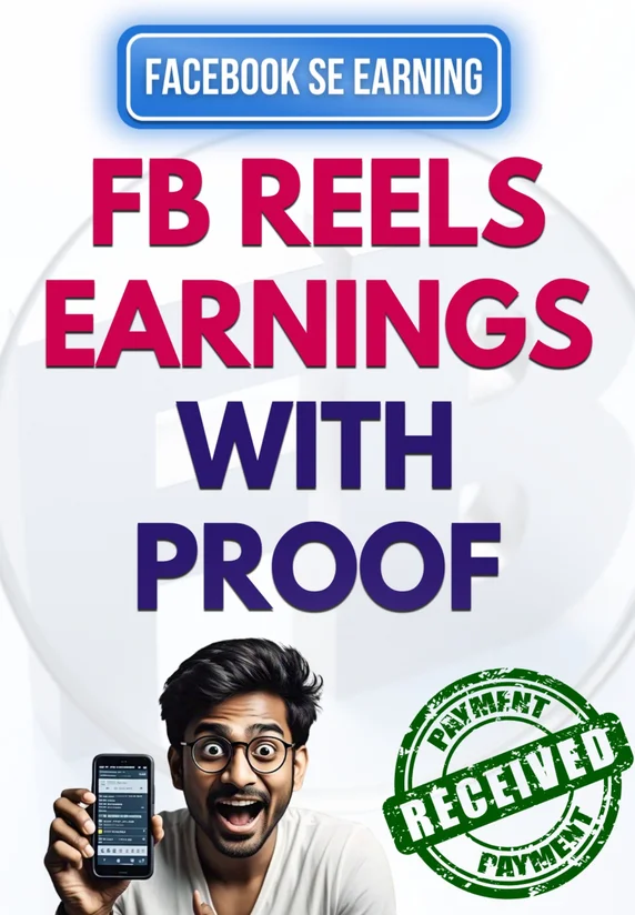 Fb Reels Earnings With Proof | Facebook se Earning