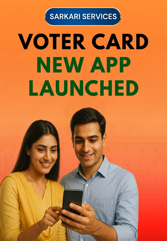 Voter Card New App Launched | Sarkari Services