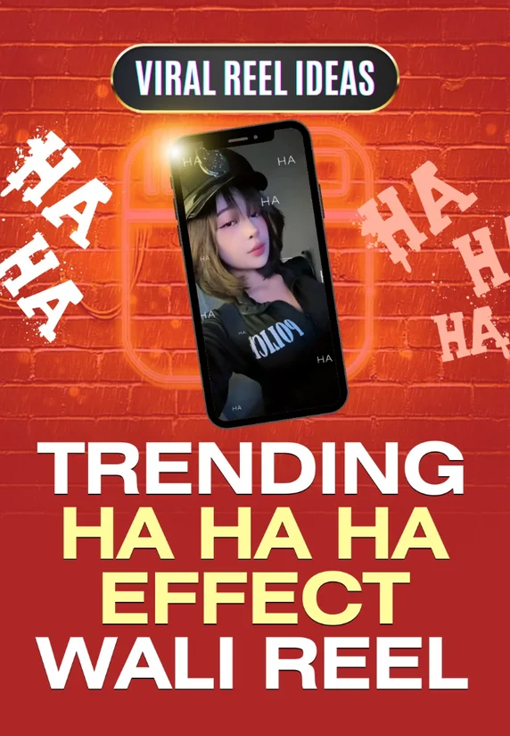 Trending Ha Ha Ha Effect Wali Reel | Viral Reel Ideas