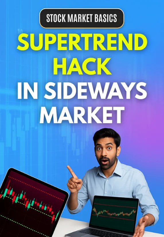 Supertrend Hack In Sideways Market | Stock Market Basics