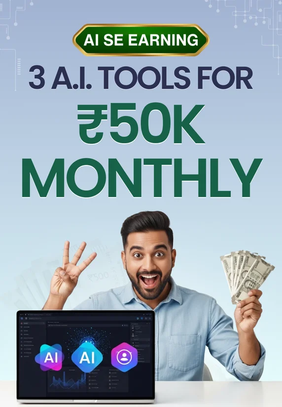 3 Ai Tools For ₹50k Monthly | AI se Earning