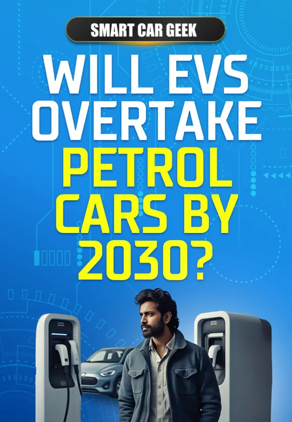 Will EVs Overtake Petrol Cars By 2030? | Smart Car Geek