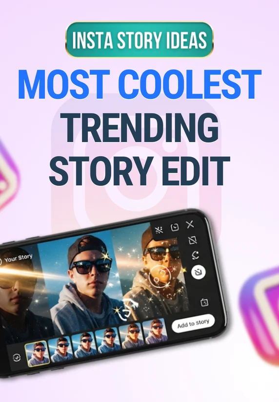 Most Coolest Trending Story Edit | Insta Story Ideas