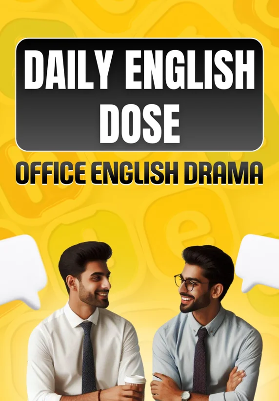 Office English Drama | Daily English Dose