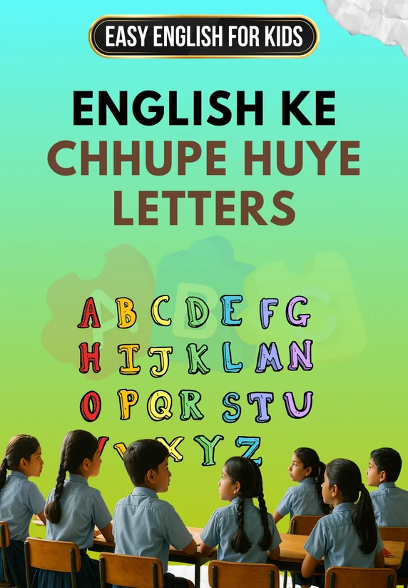 English Ke Chhupe Huye Letters | Easy English for Kids