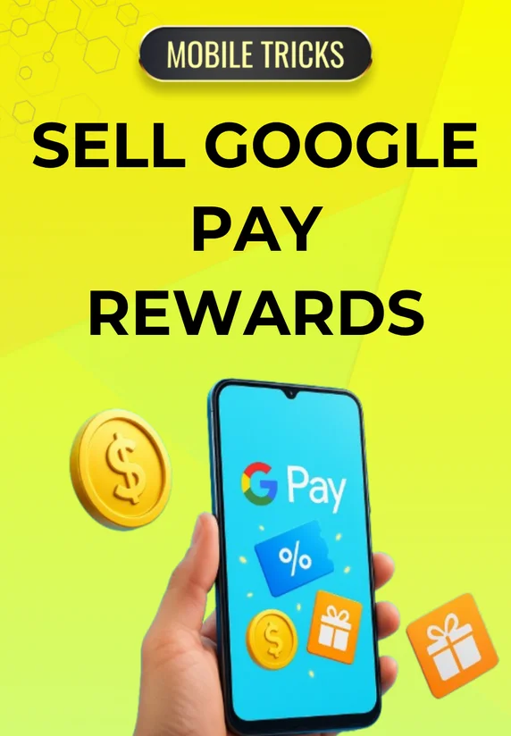Sell Google Pay Rewards | Mobile Tricks