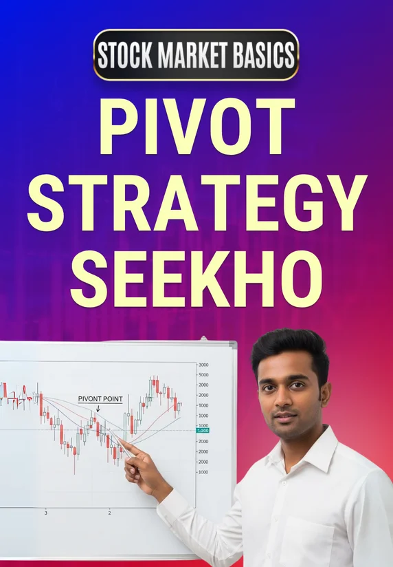 Pivot Strategy Seekho | Stock Market Basics