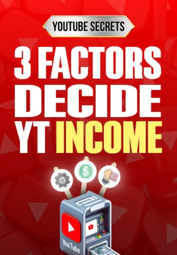 3 Factors Decide YT Income | Youtube Secret