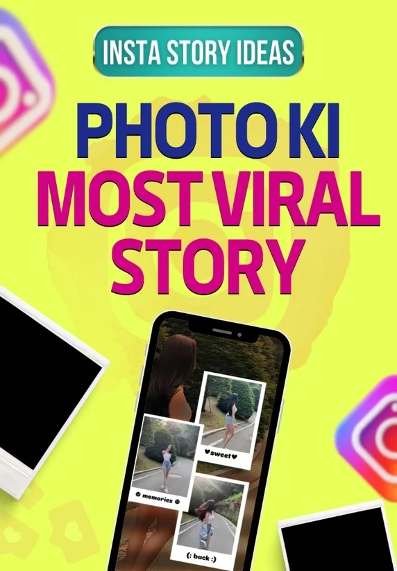 Photo Ki Most Viral Story | Insta Story Ideas
