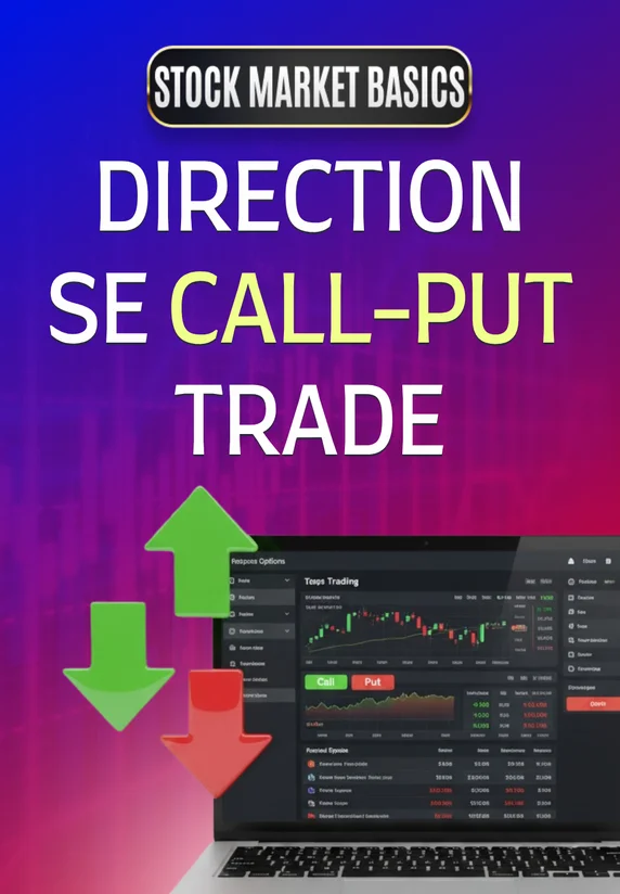 Direction Se Call-Put Trade | Stock Market Basics