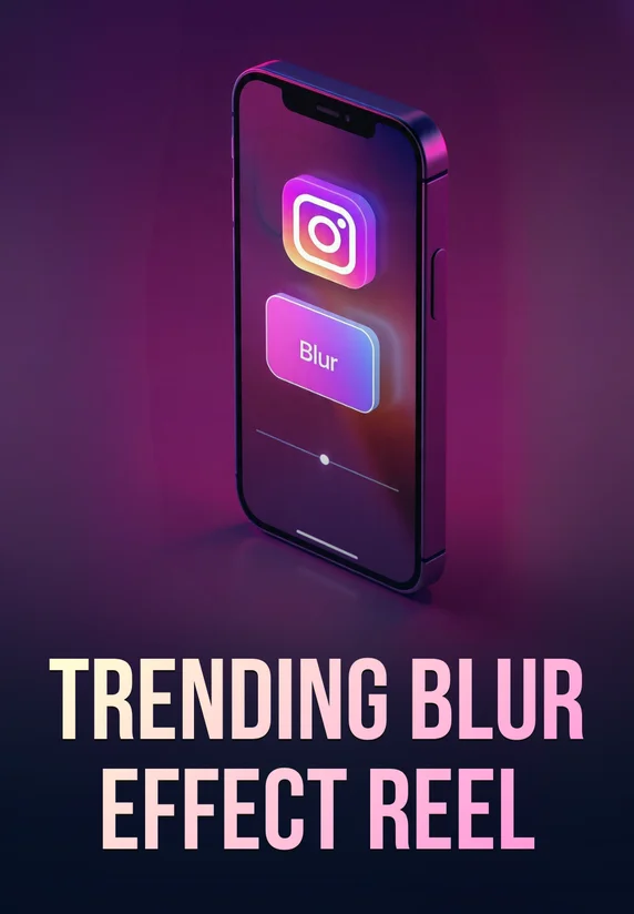 Trending Blur Effect Reel | Viral Reel Ideas